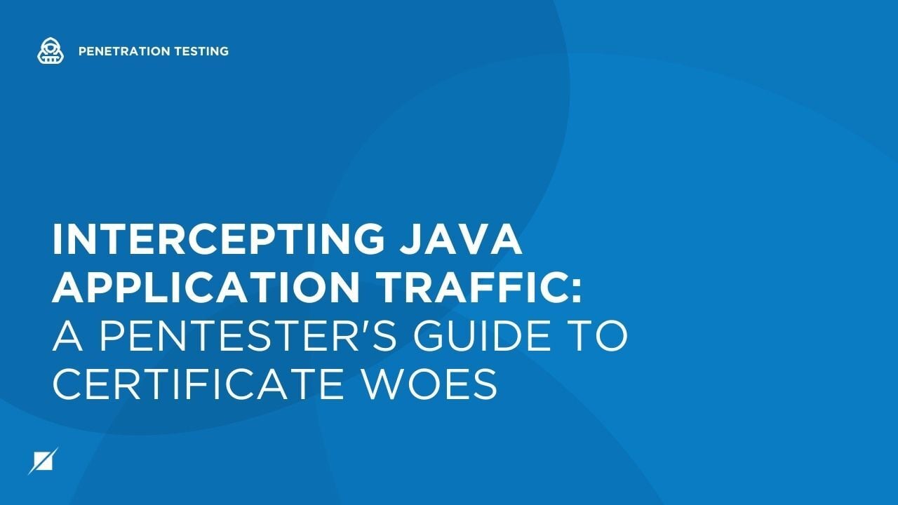 Intercepting Java Application Traffic A Pentester S Guide To